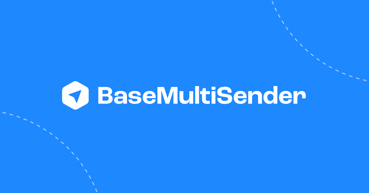 Base MultiSender | MultiSend any Base ERC-20 Token in one transaction